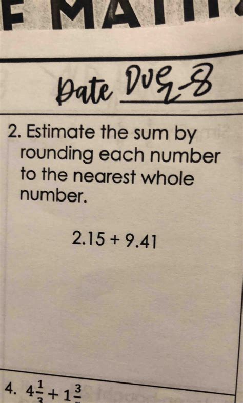 Solved Date Dvgb 2 Estimate The Sum By Rounding Each Number To The