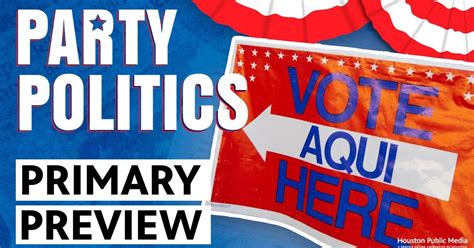 Party Politics 2024 Texas Primary Election Preview Season 2