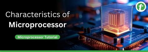 Characteristics Of Microprocessor
