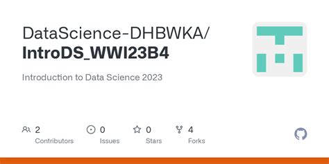 Github Datascience Dhbwkaintrodswwi23b4 Introduction To Data Science 2023