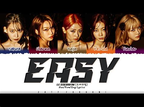 LE SSERAFIM 르세라핌 EASY Lyrics Color Coded Han Rom Eng Chords