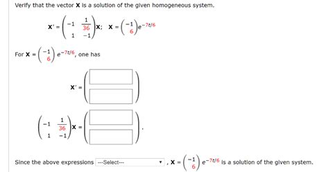 Solved Verify That The Vector X Is A Solution Of The Chegg