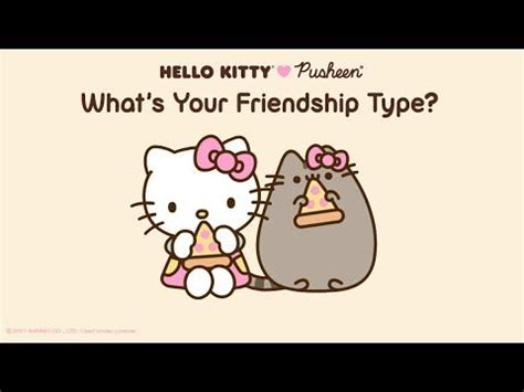 Hello Kitty X Pusheen Whats Your Friendship Type Hello Kitty