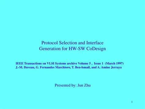 PPT Protocol Selection And Interface Generation For HW SW CoDesign