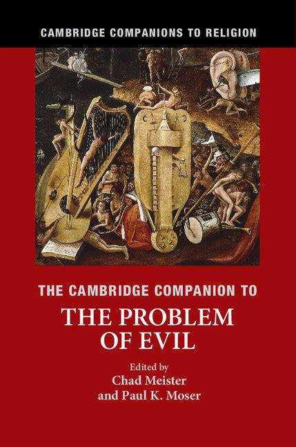 Logical Arguments From Evil And Free Will Defences Chapter 3 The Cambridge Companion To The