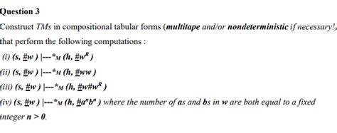 solved question 3construct tms in compositional tabular