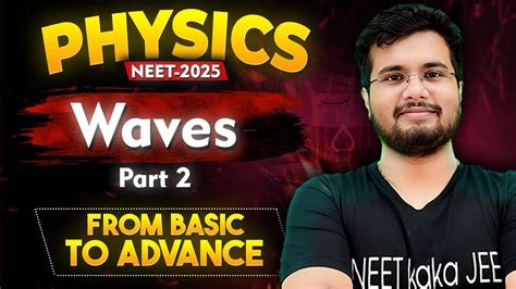 wave one shot part 2 basic to advanced neet2025 jee2025