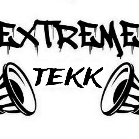Extreme Tekk Youtube