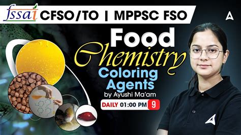 Fssai Cfsoto Mppsc Fso Classes Food Chemistry Coloring Agents
