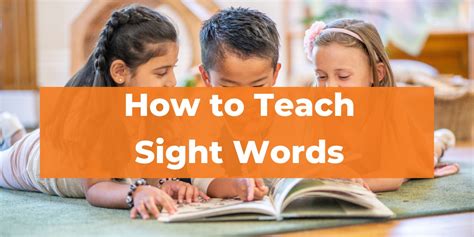 8 Ideas For How To Teach Sight Words