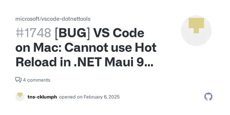 Bug Vs Code On Mac Cannot Use Hot Reload In Net Maui 9 Apps · Issue 1748 · Microsoftvscode