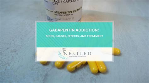Gabapentin Addiction Signs Causes Effects And Treatment
