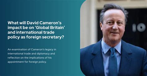What Will David Camerons Impact Be On ‘global Britain And