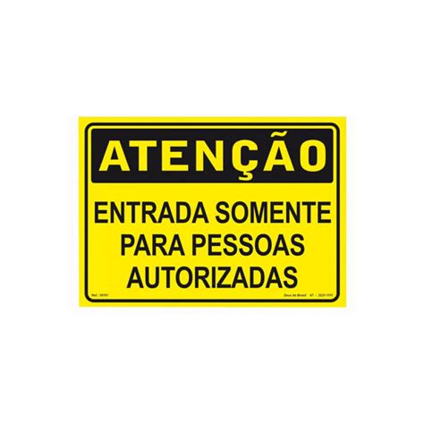 Placa atenção entrada somente pessoas aut 35x25cm PVC Rígído Zeus do