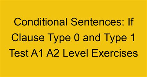 Conditional Sentences If Clause Type 2 And Wish Clauses Test A1 A2 Level Exercises