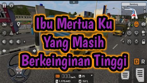 Ibu Mertuaku Yang Masih Berkeinginan Tinggi YouTube