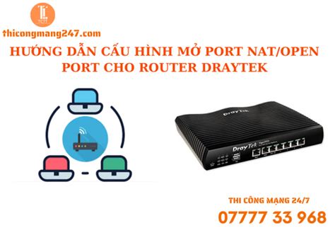 HƯỚng DẪn CẤu HÌnh MỞ Port Nat Open Port Cho Router Draytek