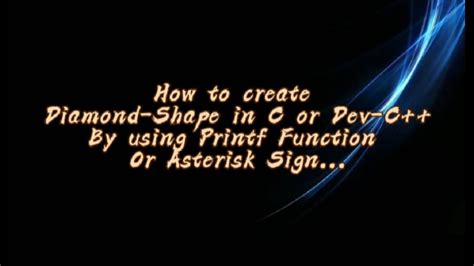 How To Create Diamond Shape In C Or C Using Printf Function Or