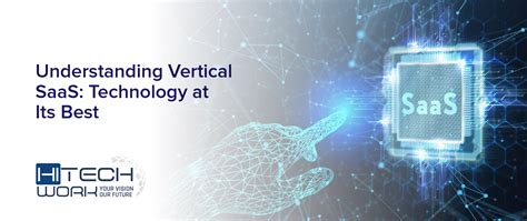 Understanding Vertical Saas Technology At Its Best