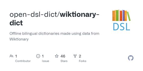 Github Open Dsl Dict Wiktionary Dict Offline Bilingual Dictionaries Made Using Data From