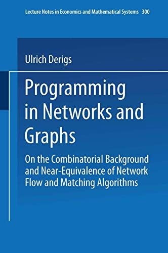 Programming In Networks And Graphs On The Combinatorial Background And