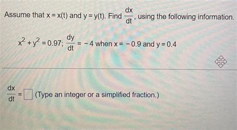 Solved Assume That X X T And Y Y T Find Dtdx Using The Chegg Com