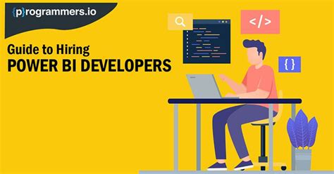 A Comprehensive Guide To Hiring Power BI Developers
