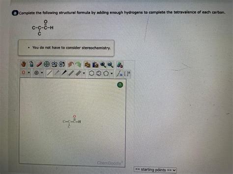 Solved A Complete The Following Structural Formula By Adding Chegg