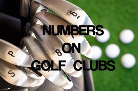 Numbers On Golf Clubs When To Use Which Club In Golf