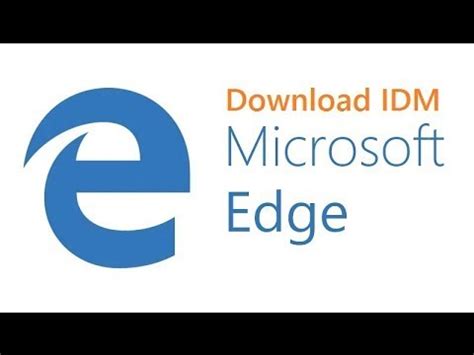How to Install IDM Extension Module on Microsoft Edge. - YouTube