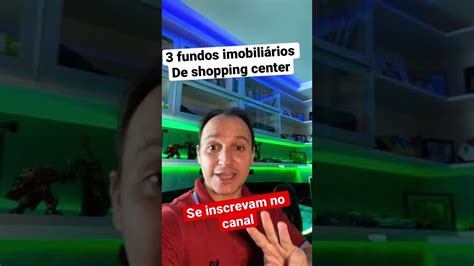 3 Fiis De Shopping Center Super Descontados YouTube