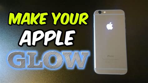 Iphone 6 Glowing Apple Logo Detailed Tutorial Youtube