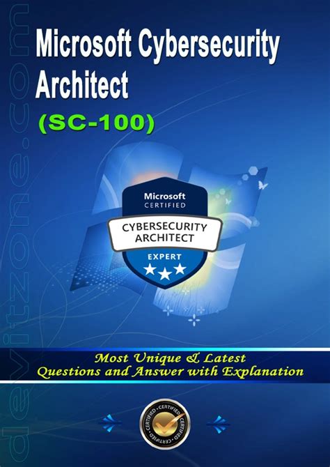 Microsoft Cybersecurity Architect Sc 100 Exam Preparation