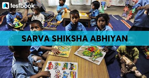 Sarva Shiksha Abhiyaan Objectives Functions Benefits UPSC