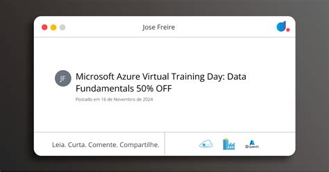 Microsoft Azure Virtual Training Day Data Fundamentals 50 Off Jose Freire Azure Azure