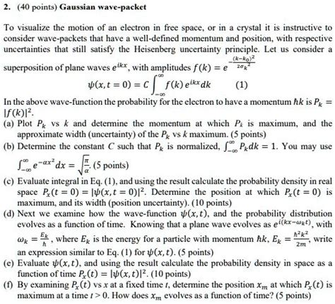 Solved 2 40 Pointsgaussian Wave Packet To Visualize The Motion Of An Electron In Free Space Or