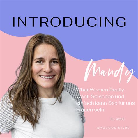 058 What Women Really Want So Schön Und Einfach Kann Sex Für Uns Frauen Sein Mit Prof Dr
