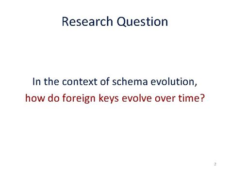 Schema Evolution And Foreign Keys Birth Eviction Change