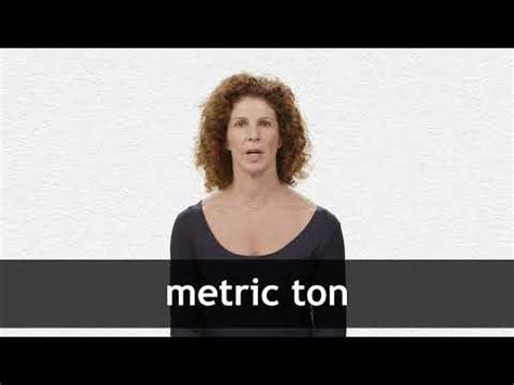 METRIC TON Definition And Meaning Collins English Dictionary