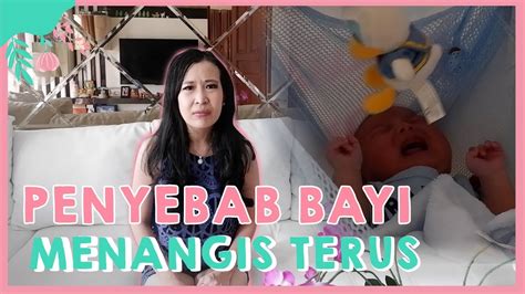 Anak Nangis Terus Nih Kenapa Ya YouTube