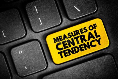 Measures Of Central Tendency Each Of These Measures Describes A