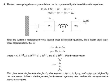 Solved 4 The Two Mass Spring Damper System Below Can Be