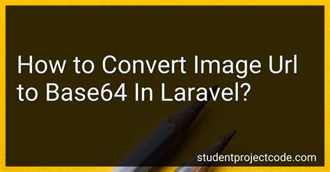 How To Convert Image Url To Base64 In Laravel In 2025