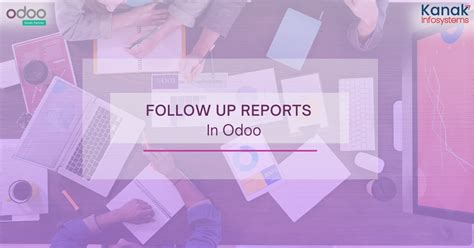 How To Create Follow Up Reports In Odoo