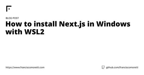 How To Install Nextjs In Windows With Wsl2
