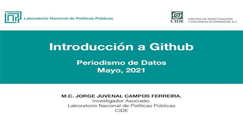 Introducción A Github Introducción A Github Periodismo De Datos Mayo 2021 Jorge Juvenal