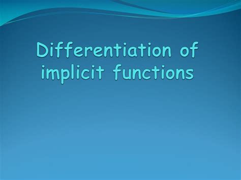 Ppt Section 25 Implicit Differentiation Powerpoint
