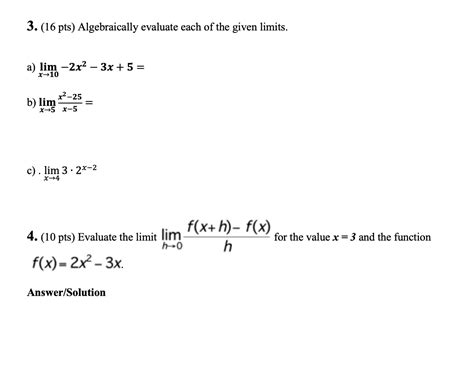 Solved 3 16 Pts Algebraically Evaluate Each Of The Given