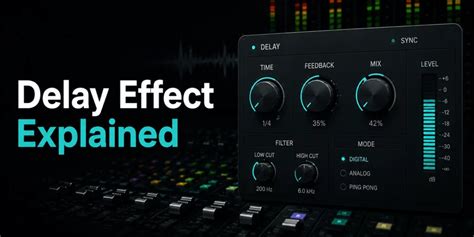 Delay Effect Explained Types Controls And How To Use It