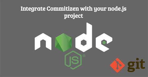 Integrate Commitizen With Your Nodejs Project